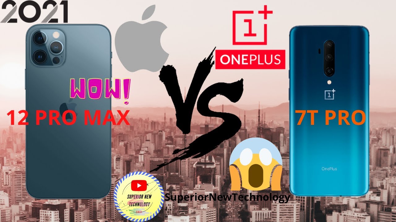 APPLE IPHONE 12 PRO MAX VS ONEPLUS 7T PRO - YouTube