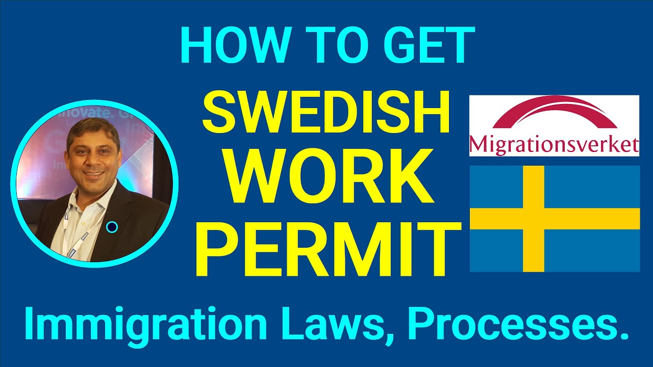 How to get Work Permit? How to get Residence Permit? Swedish ...