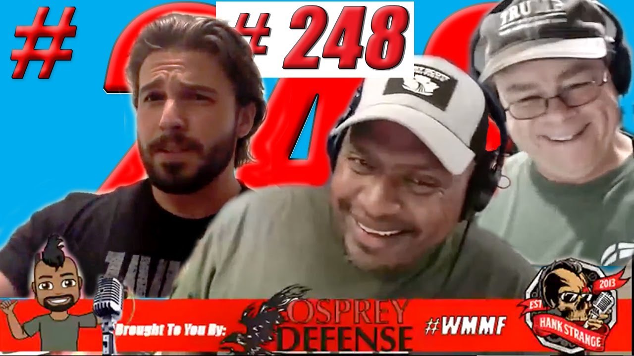 Brandon Herrera the AK Guy & Walter SHF Hank Strange WMMF Ep. 248 - YouTube