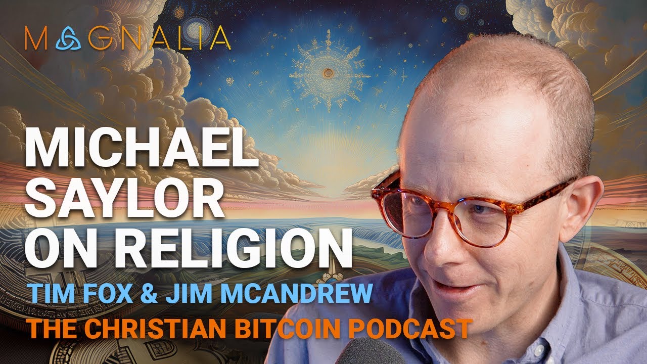 Michael Saylor on Religion (The Christian Bitcoin Podcast #21) - YouTube