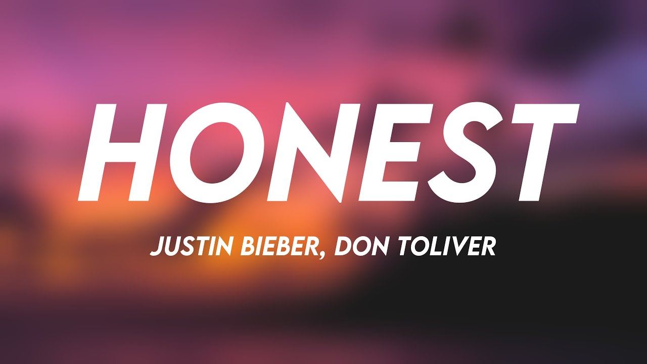 Honest - Justin Bieber, Don Toliver {Lyrics Video} 🦈 - YouTube