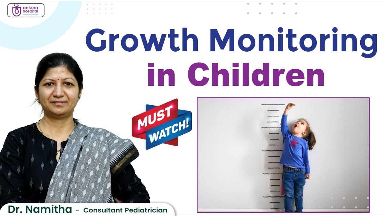 Understanding the Importance of Growth Monitoring in Children || Dr ...