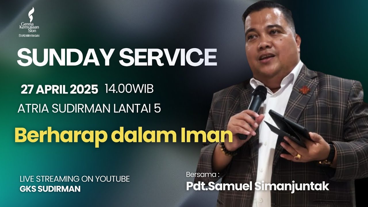Ibadah Raya Minggu || 27 April 2025 GKS Sudirman Pdt. Samuel ...