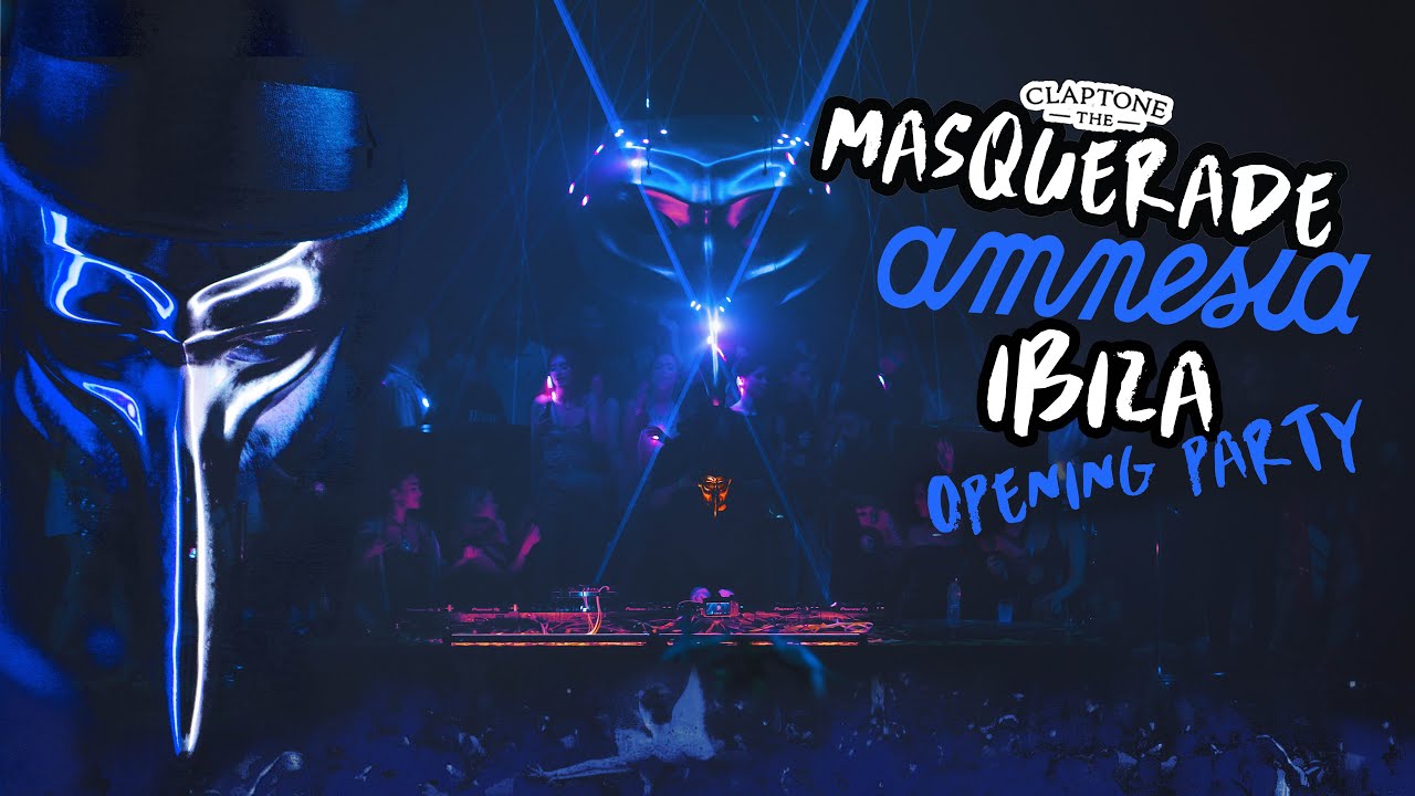 Claptone: The Masquerade x Amnesia Ibiza Opening Party | Full Set - YouTube