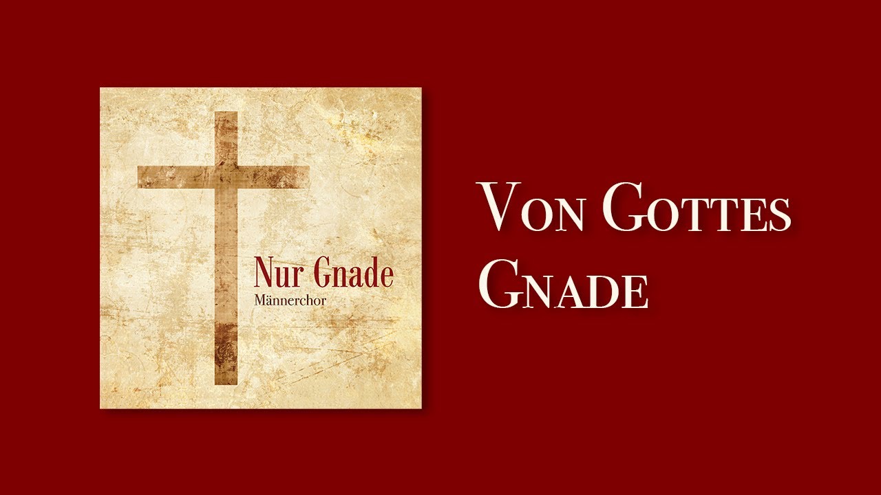 Von Gottes Gnade (He Looked Beyond My Fault) | Nur Gnade - YouTube