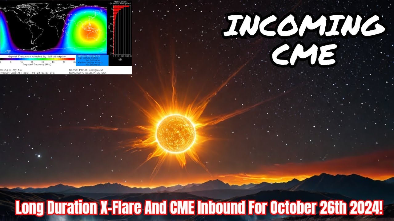 Long Duration X-Flare And CME Inbound For October 26th 2024! - YouTube