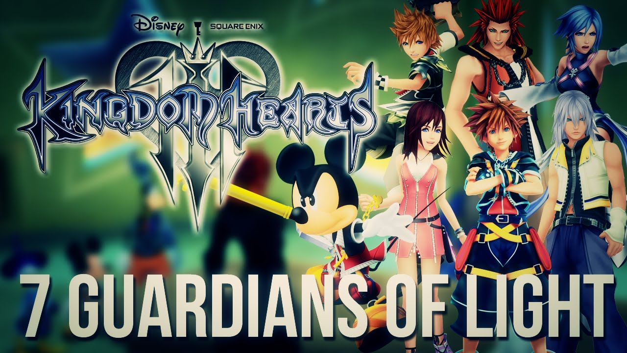 Kingdom Hearts 3 - The 7 Guardians of Light (Kingdom Hearts Discussion ...