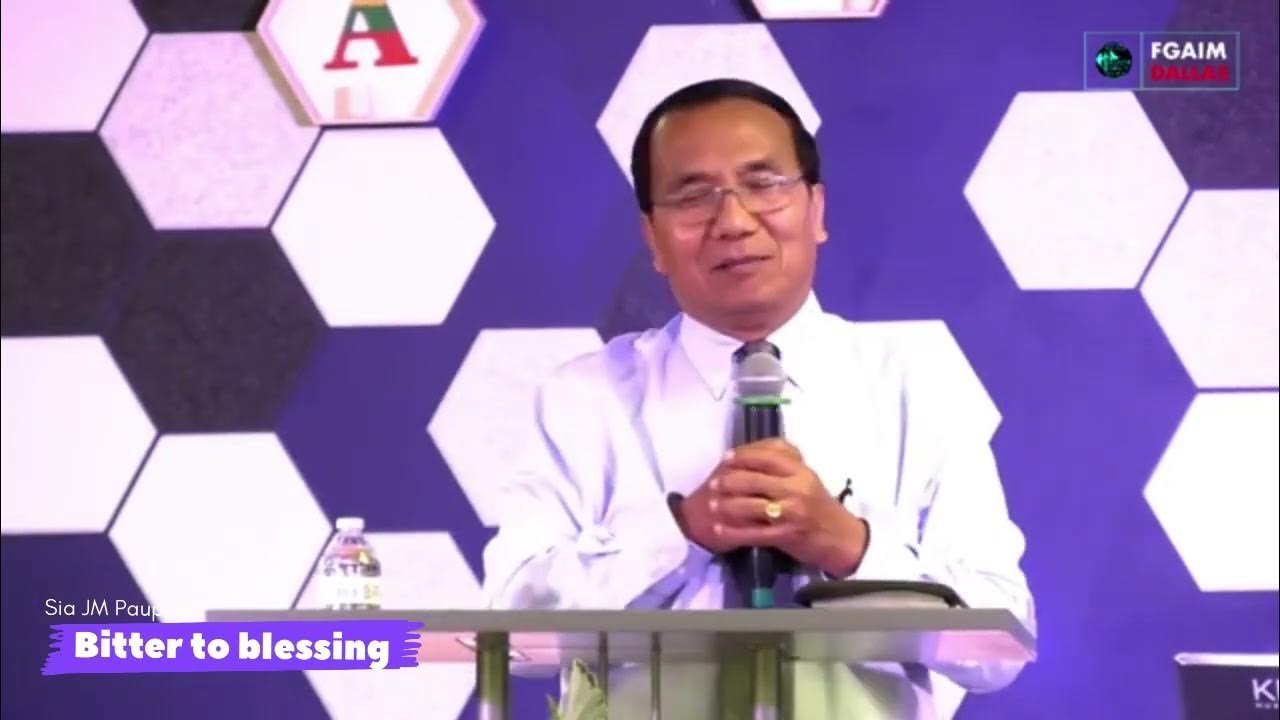 Sia JM Paupu( AKha Nuntak Na pan Thupha Ngah Nuntak Na) From Bitter To Blessings - YouTube