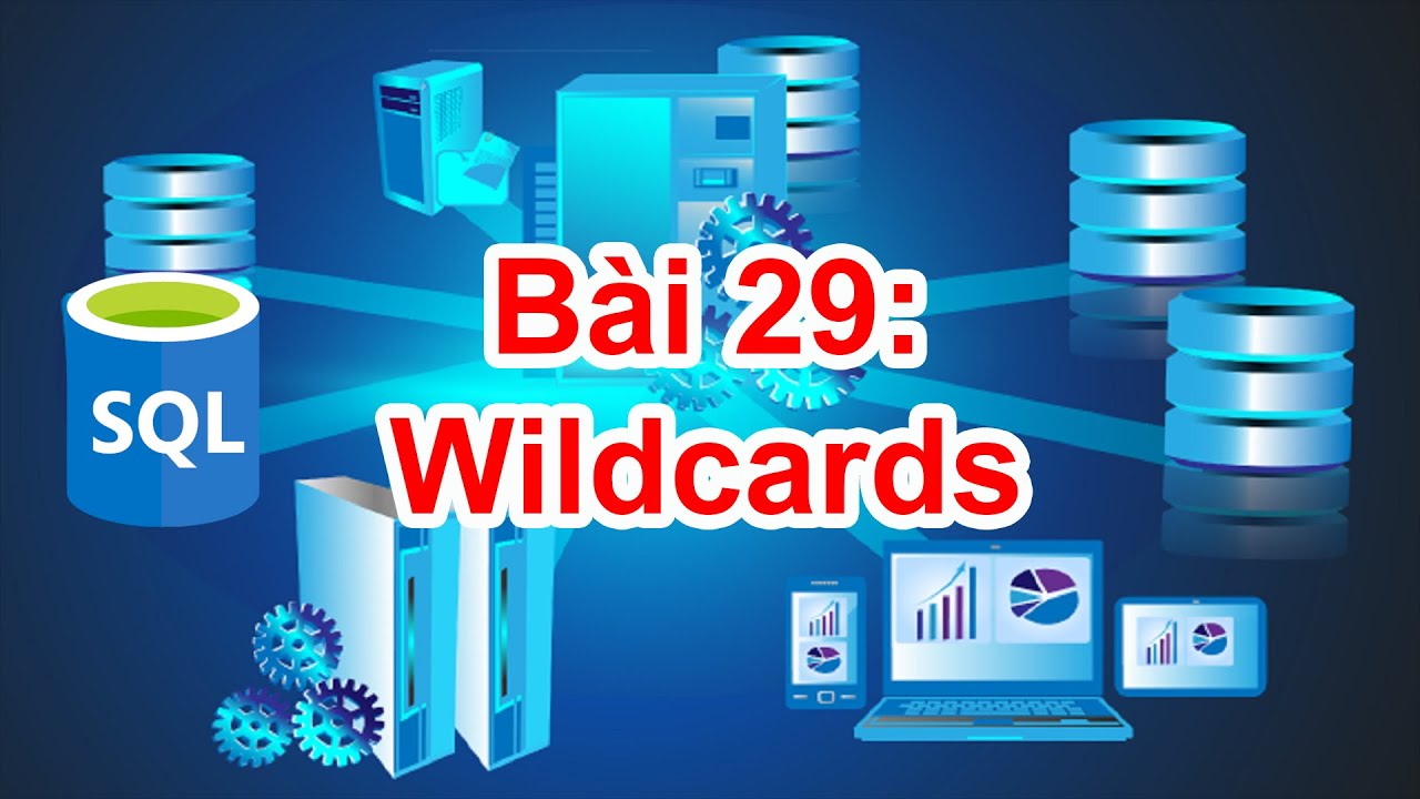 Sql 29 Wildcards Youtube
