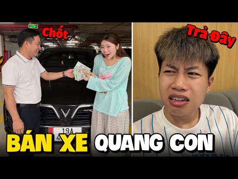 Lén Bán Xe Của Quang Con Và Cái Kết ?