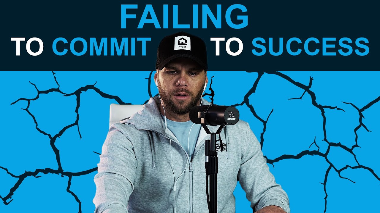 Failing to Commit to Success | Episode 197 - YouTube