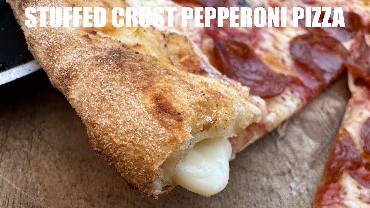 Ultimate Stuffed Crust Pepperoni Pizza Recipe - YouTube