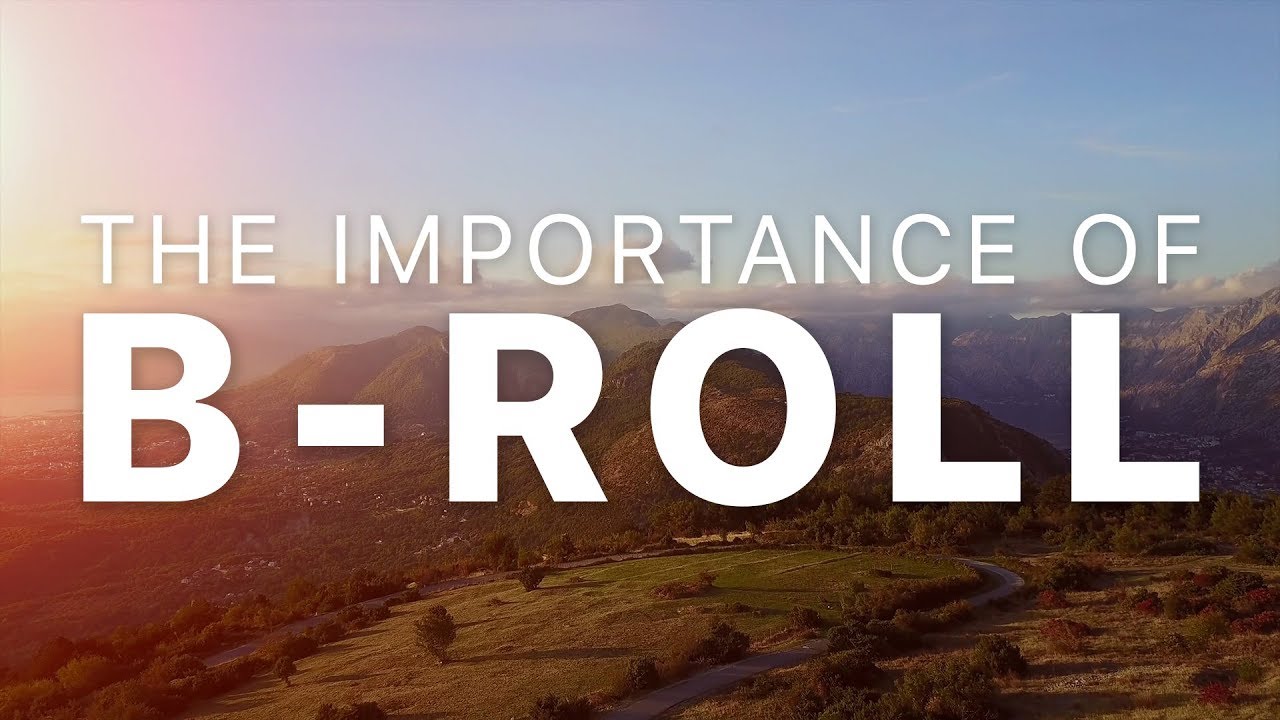 The Importance of using B-Roll Footage - YouTube