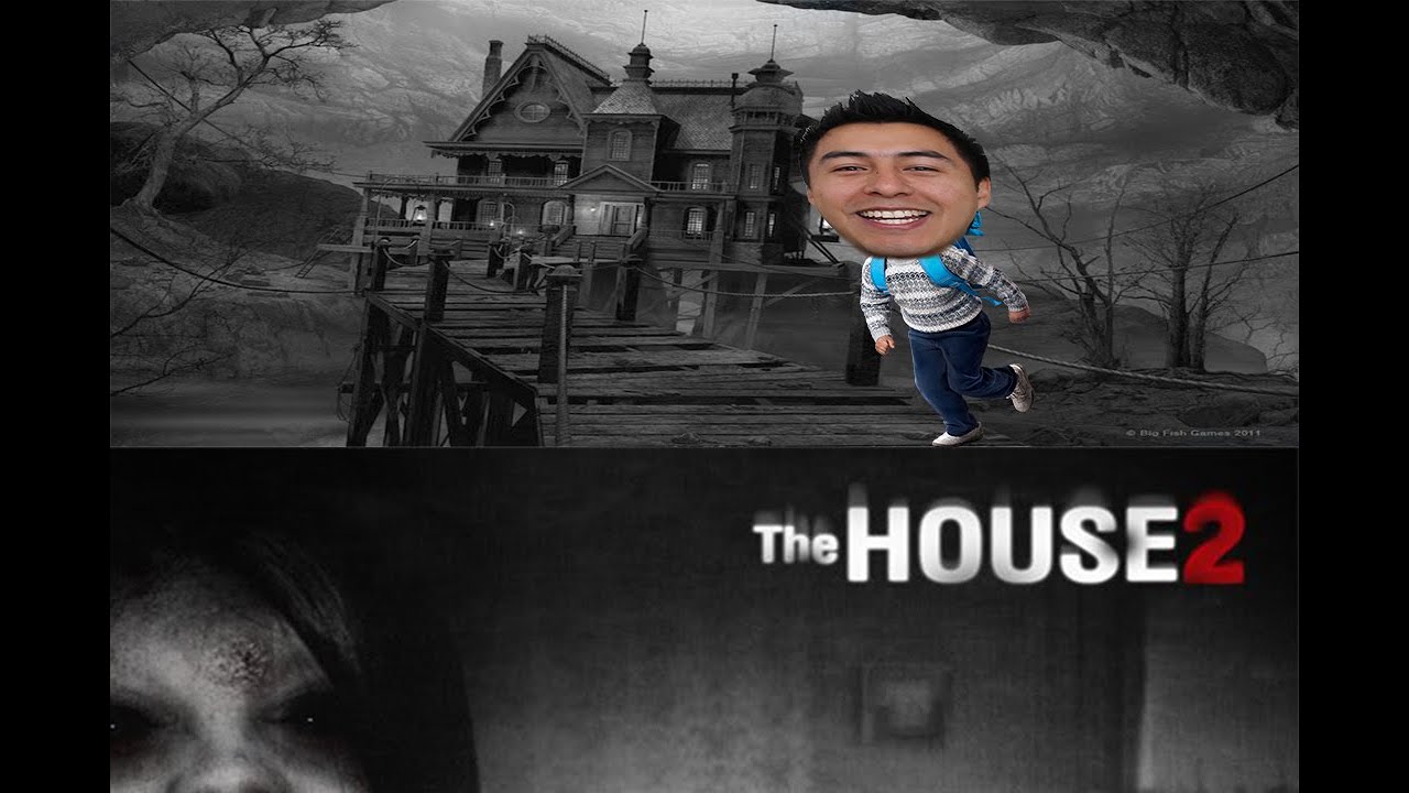 THE HOUSE 2 Gameplay /NUNCA LO JUEGUES ANTES DE DORMIR . . . - YouTube