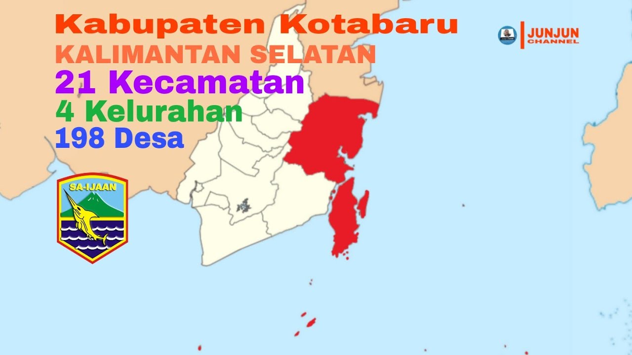 Kabupaten Kotabaru, Kalimantan Selatan, 21 Kecamatan, 4 Kelurahan, 198 ...