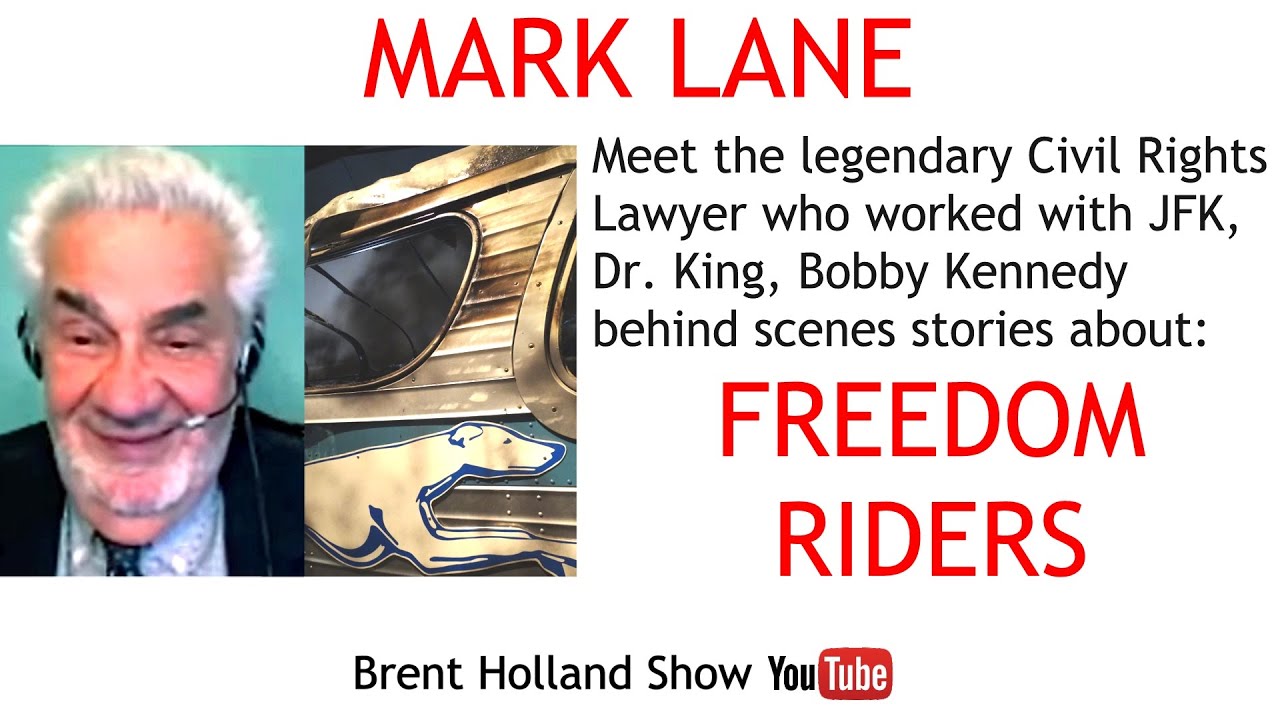 Freedom Riders witness Mark Lane was there worked with JFK Dr King ...