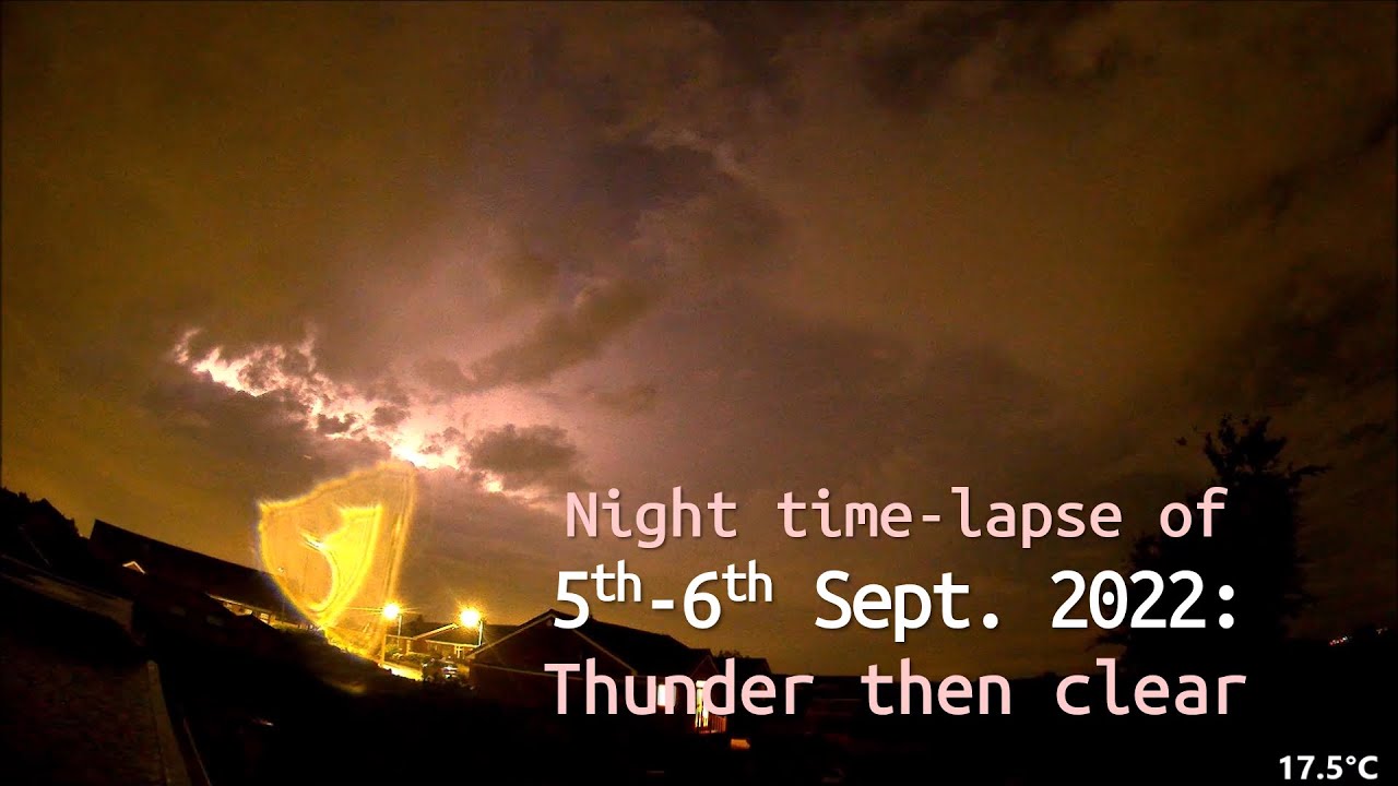 Night time-lapse of 5-6 September 2022: T-storms to clear skies - YouTube