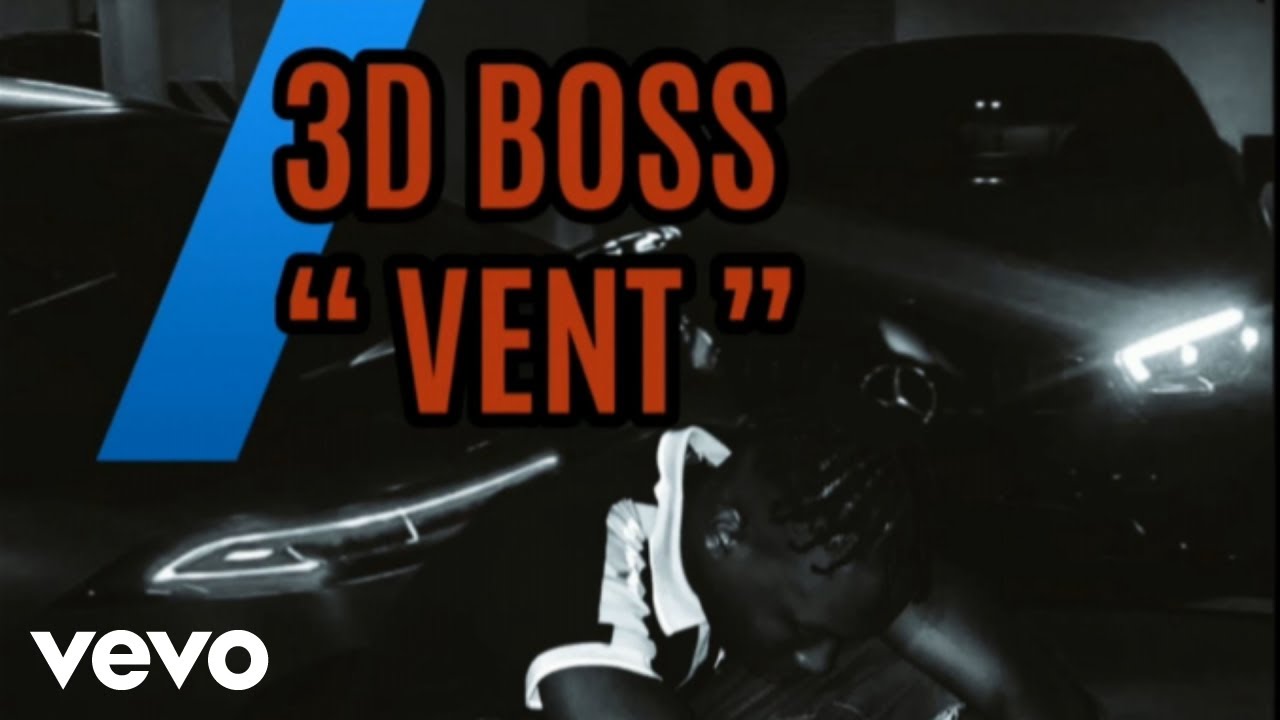 3D Boss - Vent (Official Audio) - YouTube