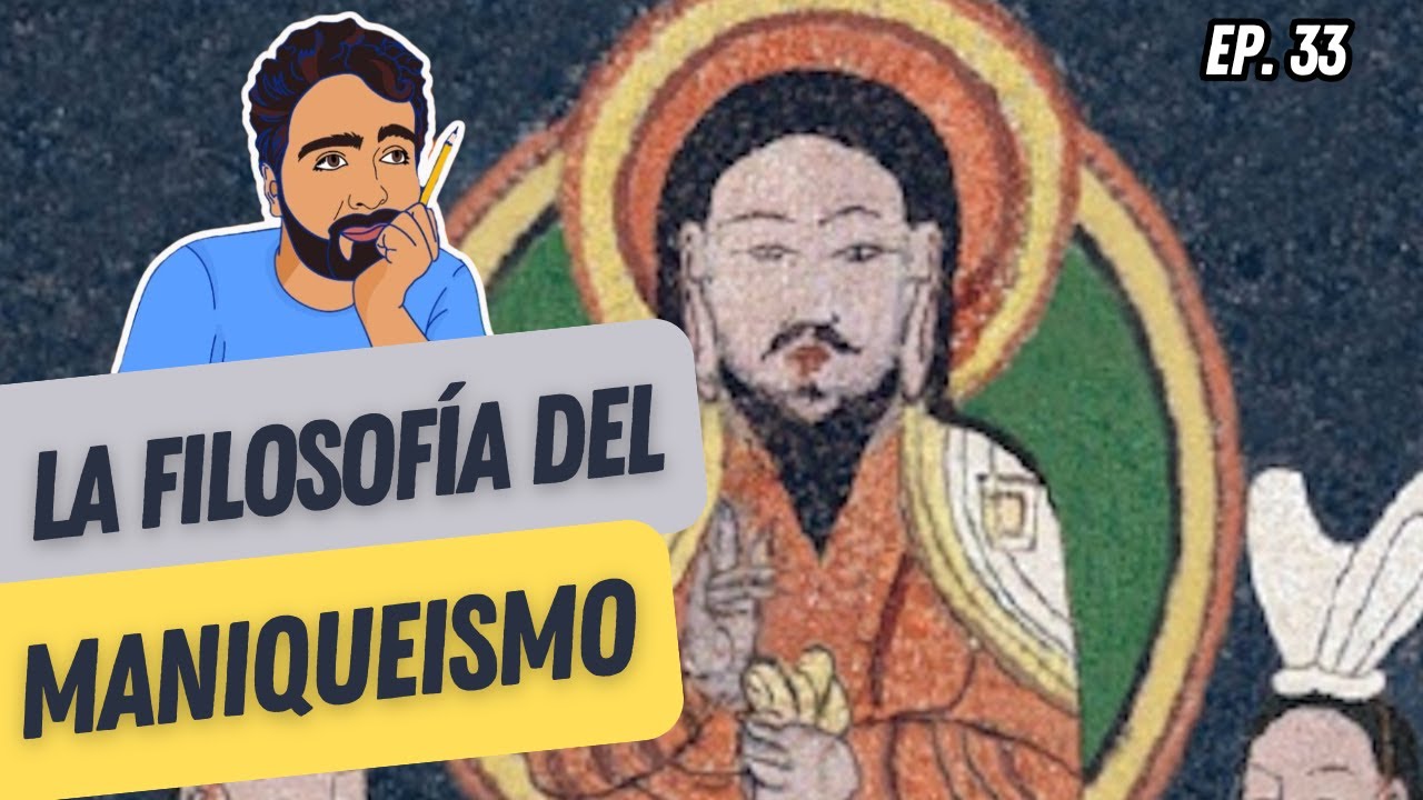 ¿Qué es el MANIQUEÍSMO? - El BIEN y el MAL - FILOSOFÍA - YouTube