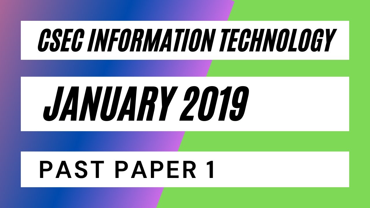 CSEC Information Technology January 2019 Past Paper 1 - YouTube