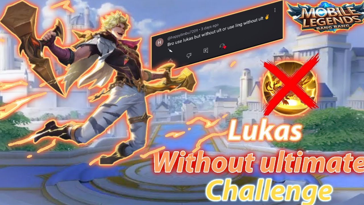 lukas without ult challenge|mlbb - YouTube