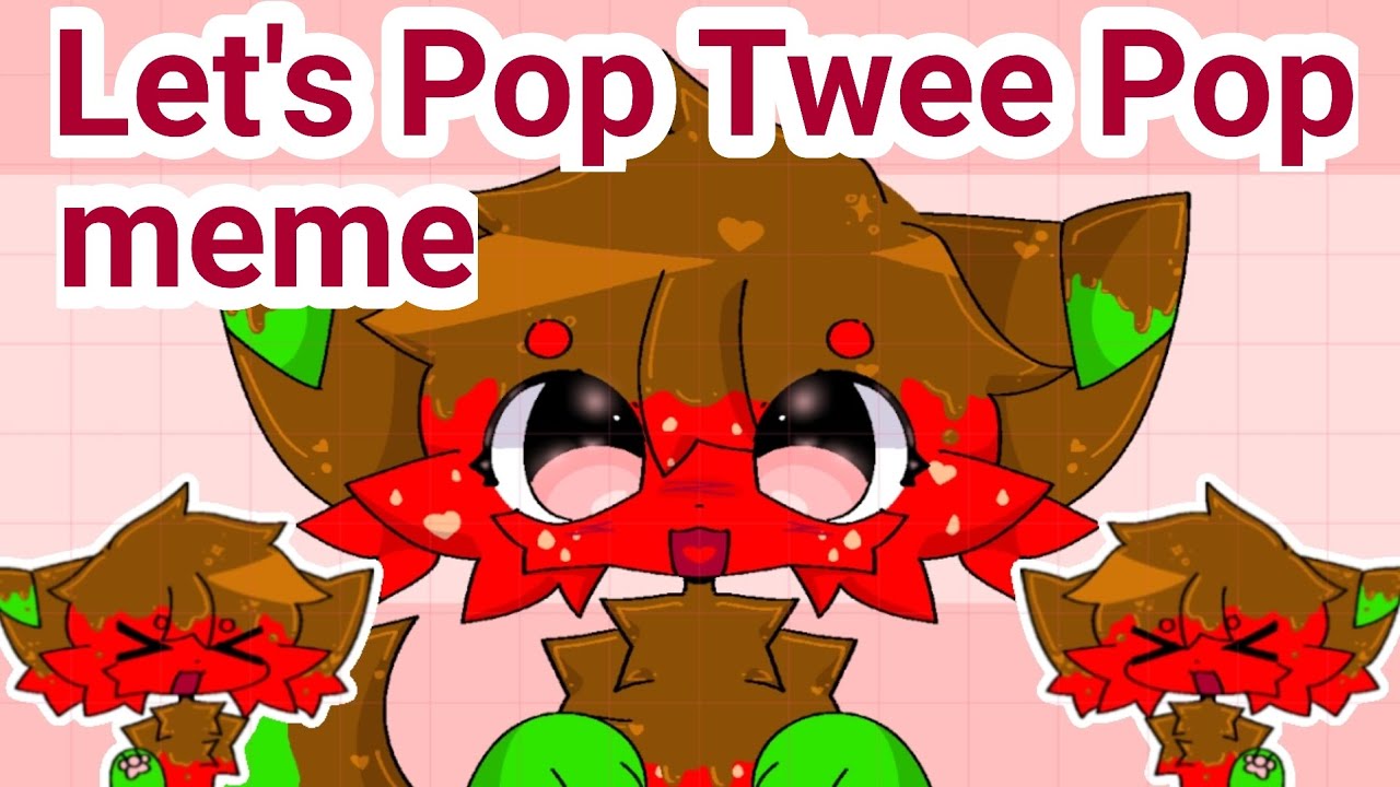 Let's pop twee pop meme (flipaclip) | animation | free animation for ...