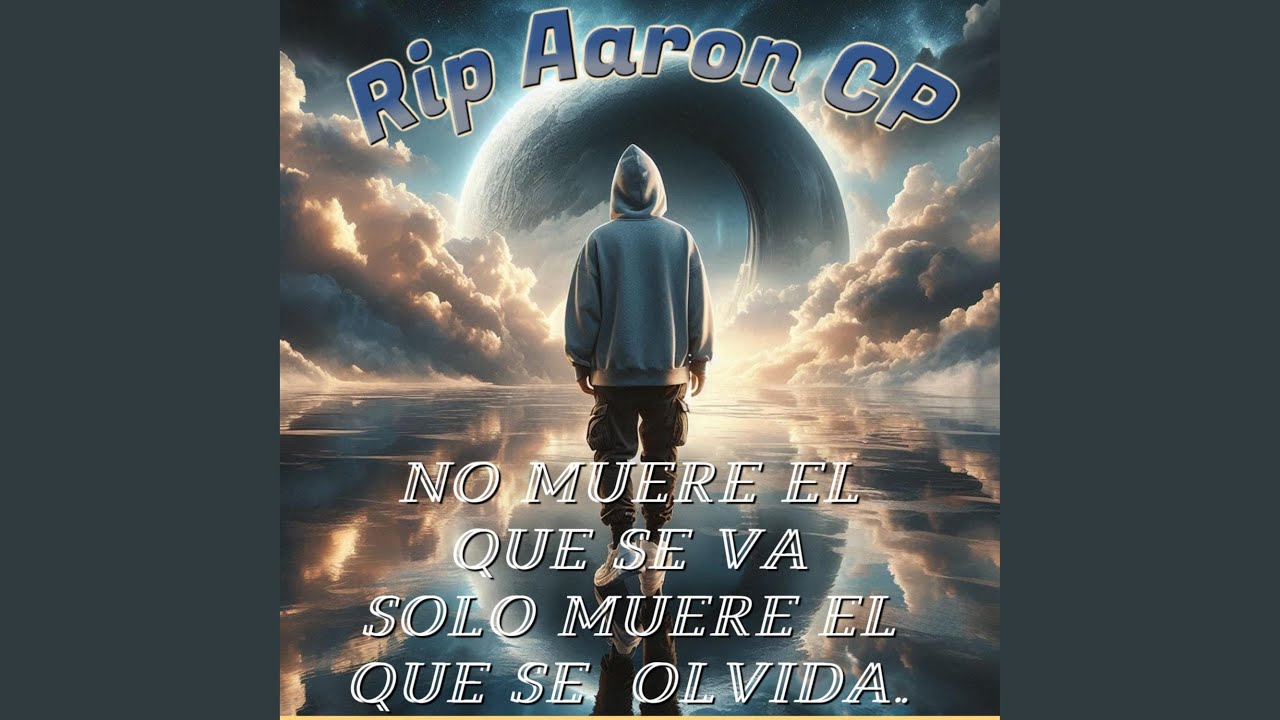 Rip Aaron CP - YouTube
