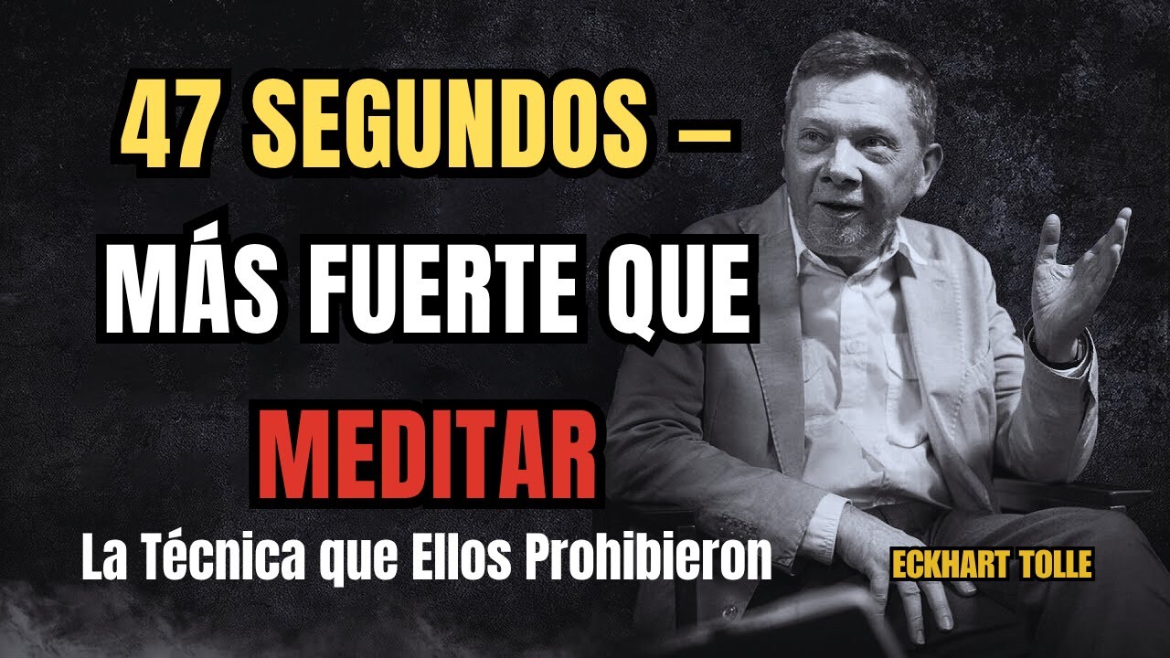 La Técnica de 47 segundos que reemplaza la meditación (prohibida ...
