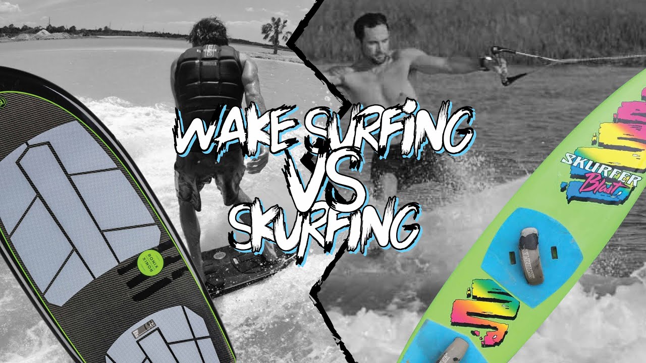 The difference between Wake Surfing and Skurfing - YouTube