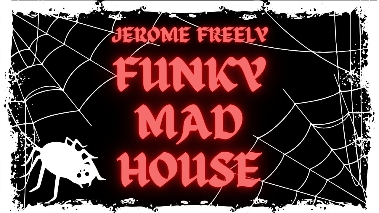 Funky Madhouse - Experimental scary rock - Jerome Freely - Visualizer ...