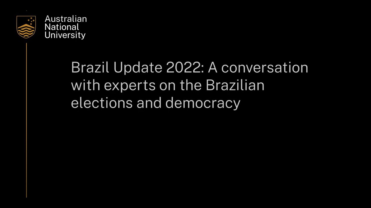 Brazil Update 2022: A conversation with experts on the Brazilian ...