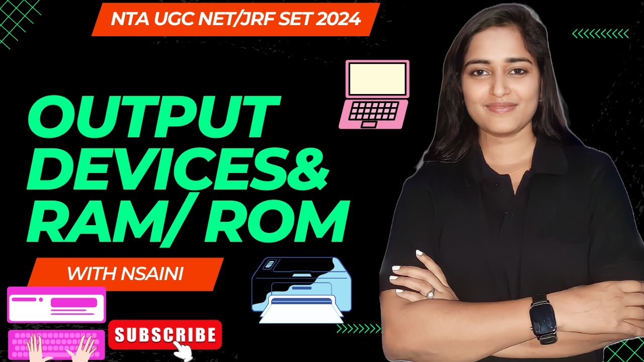 OUTPUT DEVICES, TYPES OF PRINTER, RAM AND ROM MEANINGS WITH EXPLANTAION ...