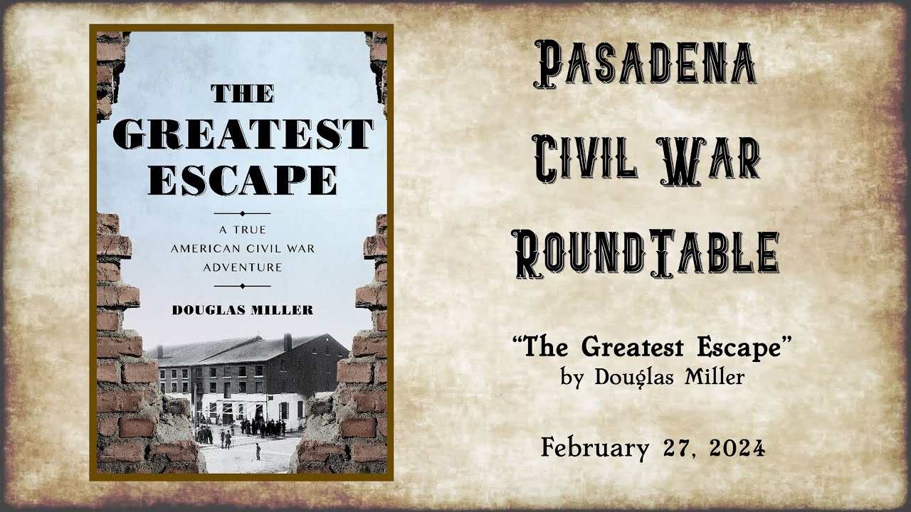 "THE GREATEST ESCAPE, A TRUE AMERICAN CIVIL WAR ADVENTURE" - YouTube