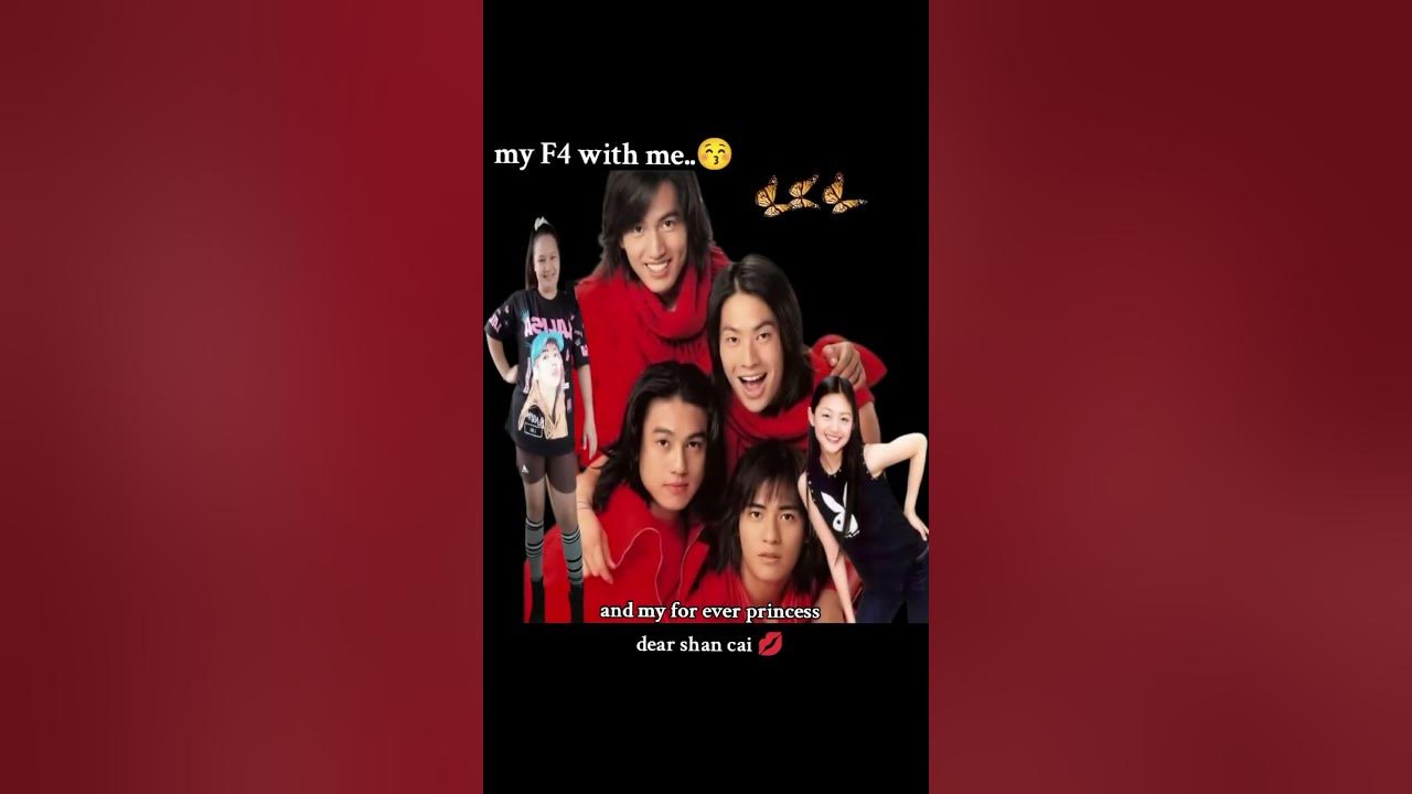 My tribute to my only one and for ever F4, with my princess dear Shan cai 😚🥹 - YouTube