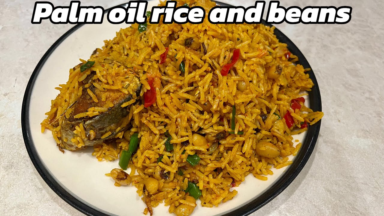 Palm oil Jollof rice and beans | Nigerian palm oil rice and beans ...