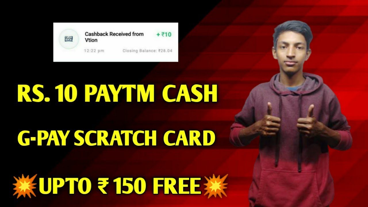 🔥₹10 PayTM Cash Free For All Users - Google Pay Scratch Card Offer ...