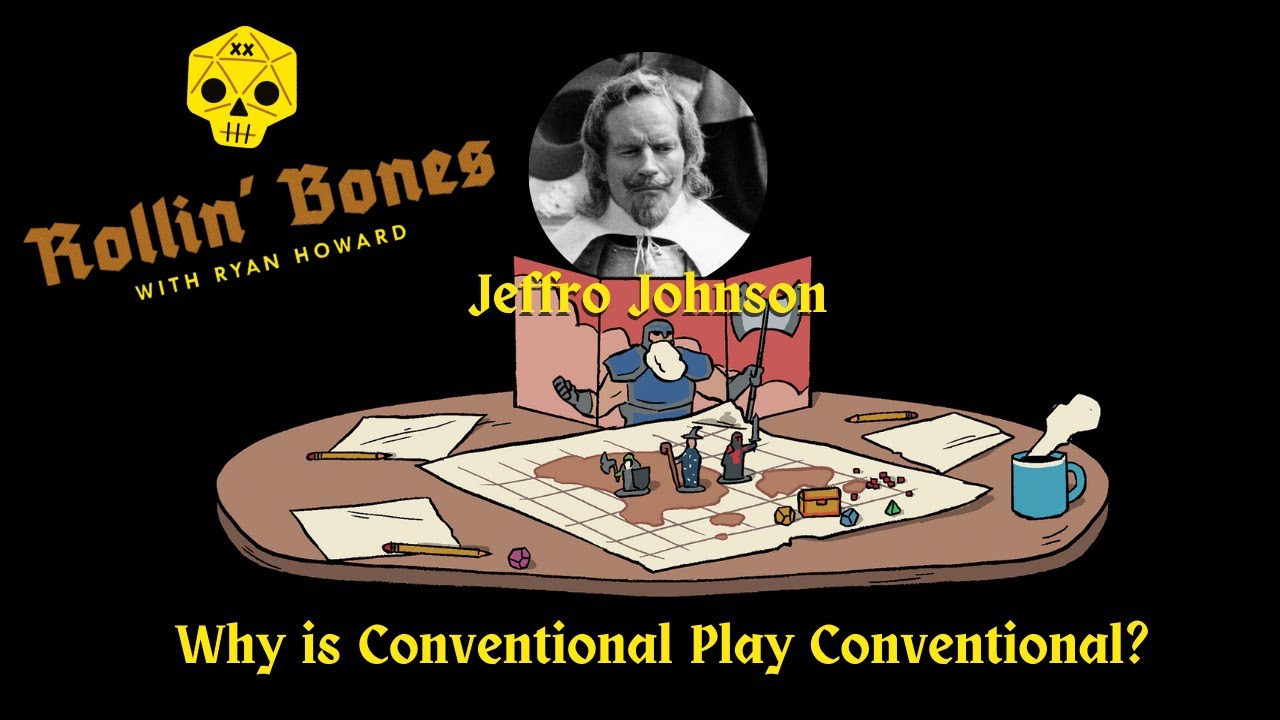 Why is Conventional Play Conventional? Jeffro Johnson! #BrOSR #DnD # ...