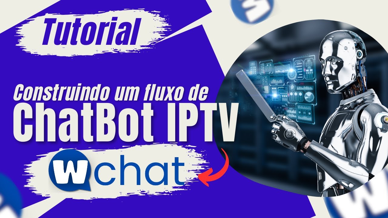 Construindo um fluxo de ChatBot para IPTV no Wchat Pro - YouTube