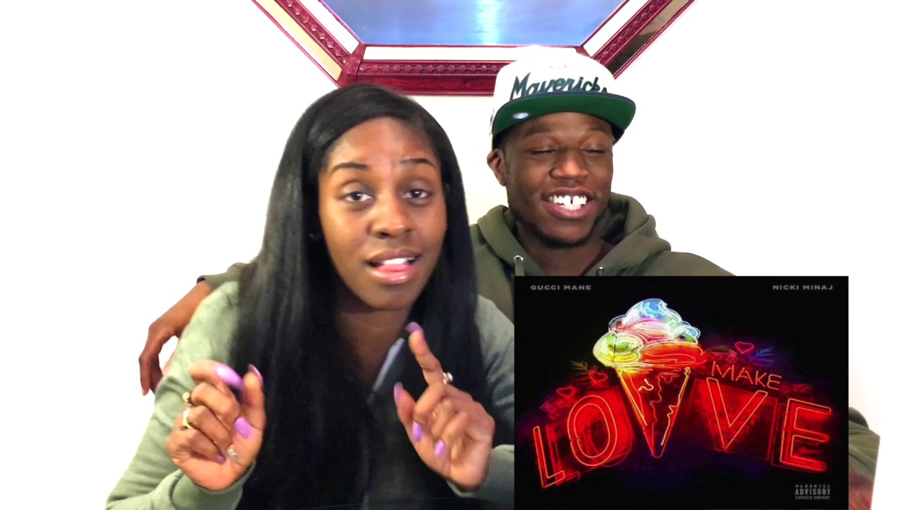 Gucci Mane - Make Love Feat. Nicki Minaj - REACTION - YouTube