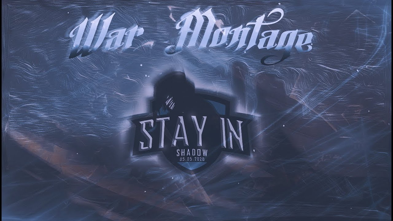 War Montage #11 ON 4K // WELCOME TO STAY IN SHADOW - YouTube