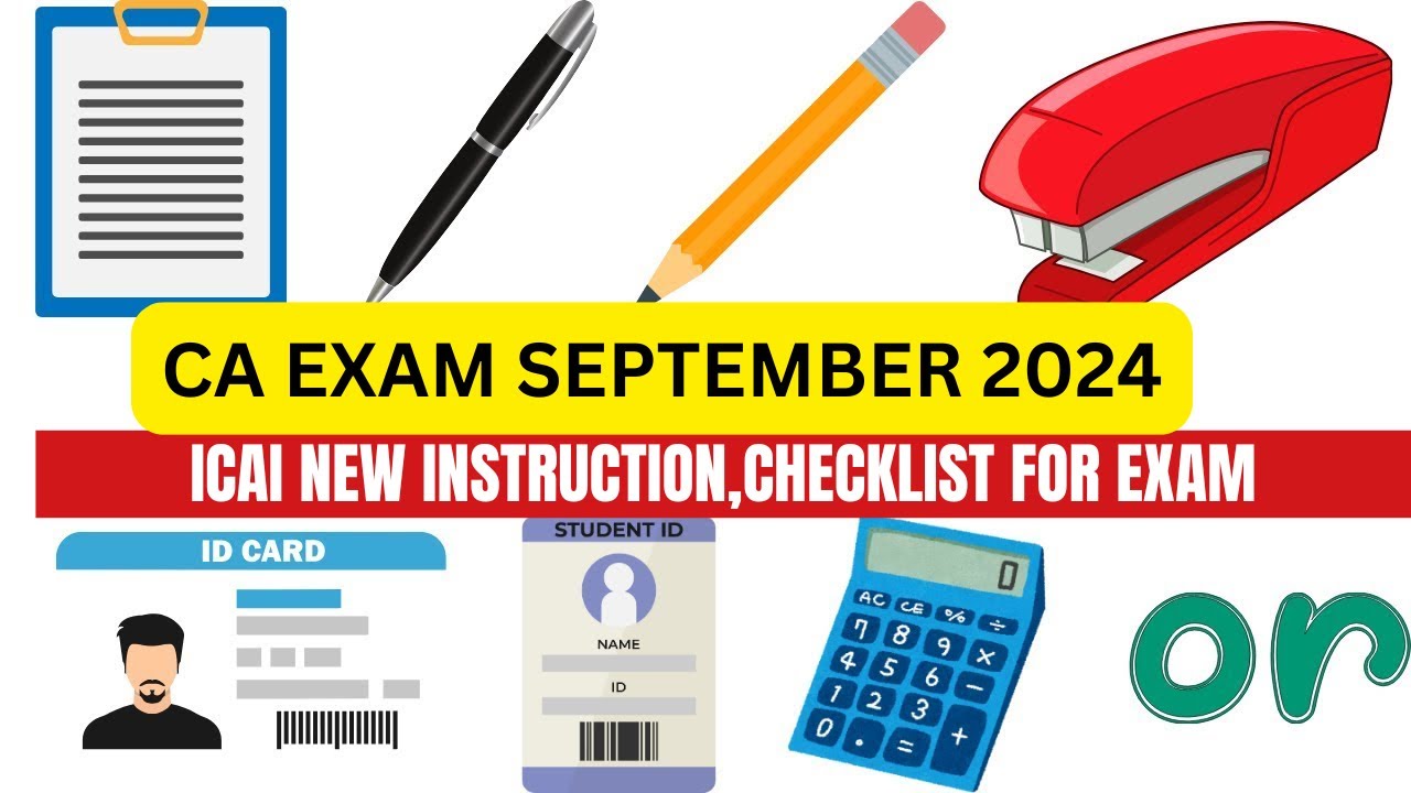 ICAI New Instruction,New Checklist For CA Exam September 2024 | ICAI ...