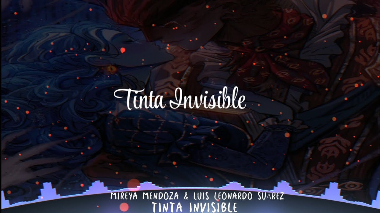 Nigtcore ♡Tinta Invisible♡ ☆Mireya Mendoza & Luis Leonardo Suárez ...