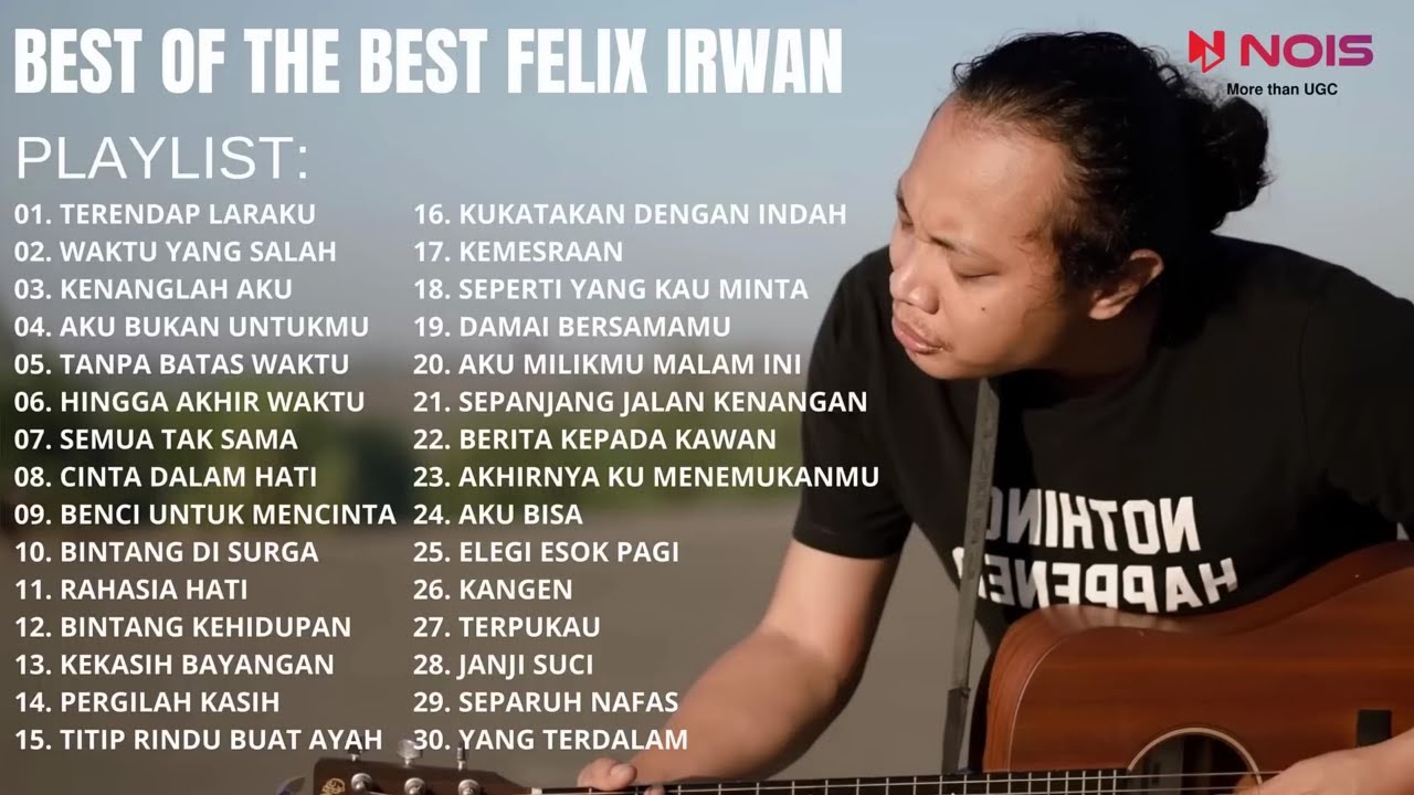 30 LAGU COVER PILIHAN FELIX IRWAN TERBAIK 2022 - YouTube Music