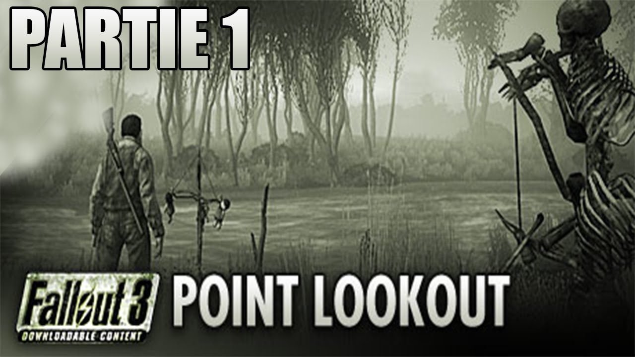 Fallout 3 - DLC Point Lookout - Partie 1 - YouTube