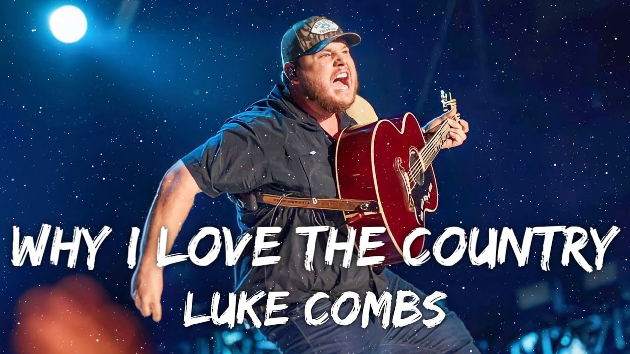 Luke Combs - Why I Love The Country (Lyrics) - YouTube