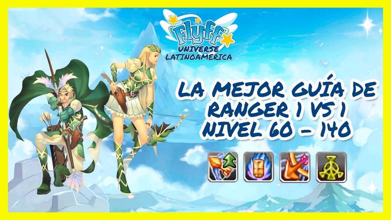 FLYFF UNIVERSE | 🏆 CLASES DE PERSONAJES 2DO JOB # 7 | 😎 GUÍA DE RANGER ...