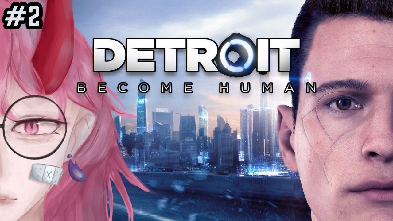 [DETROIT: BECOME HUMAN #2] WHAT HAPPENED TO CONNOR??? | Vtuber neo the ...
