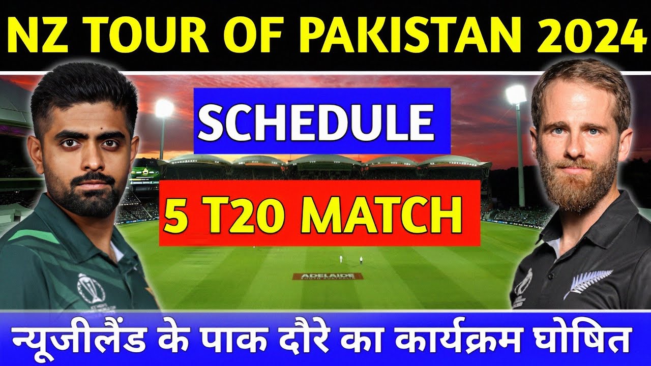 New zealand Tour Of Pakistan 2024 Schedule, Date, Time,Venue And ...