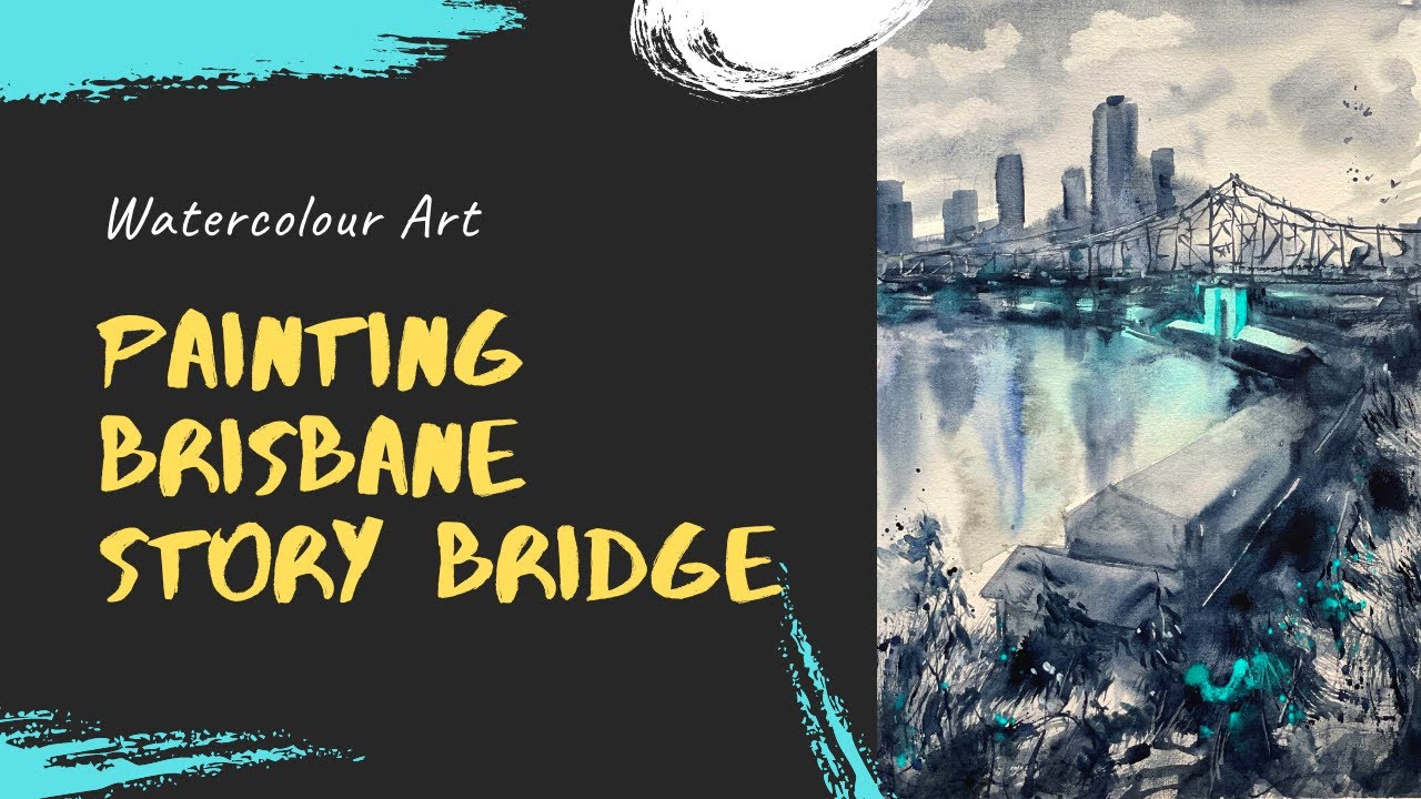 How to Paint Brisbane Story Bridge in Watercolour - YouTube