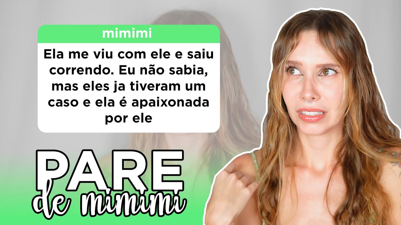 Minha psicologa está apaixonada pelo mesmo cara que eu | Pare de Mimimi - YouTube